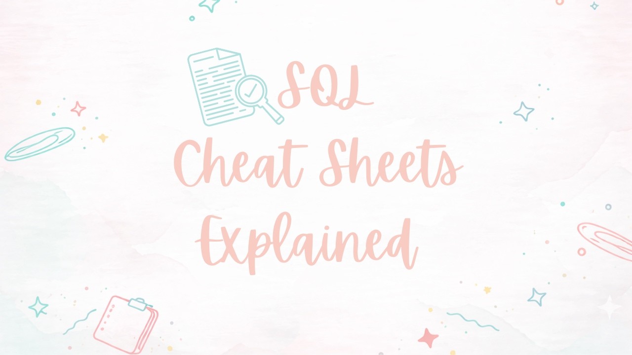 Deconstructing SQL Cheat Sheets