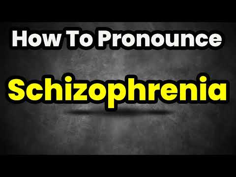 How To Pronounce Schizophrenia? (CORRECTLY) Meaning & Pronunciation