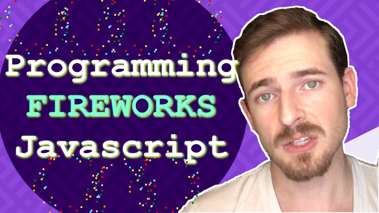 How to program FIREWORKS with JAVASCRIPT tutorial