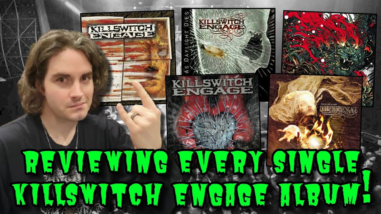 Reviewing EVERY Killswitch Engage Album!