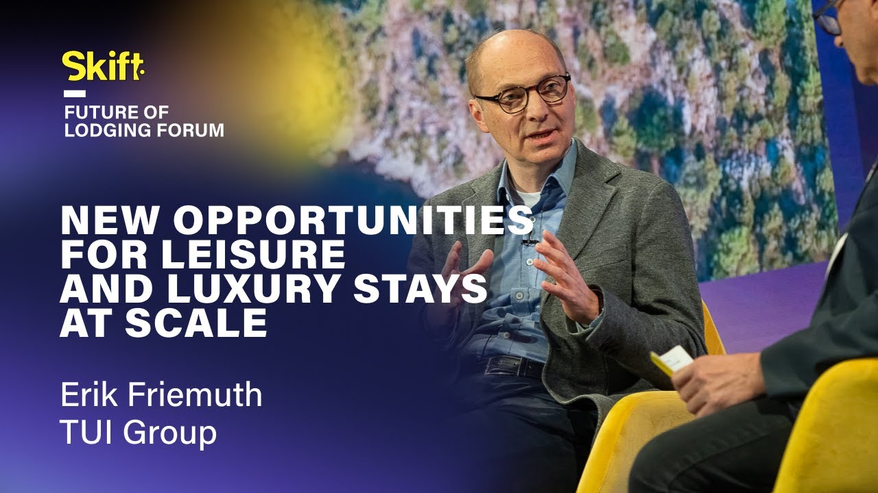 TUI Group Chief Marketing Commercial Officer at Skift Future of Lodging Forum 2023