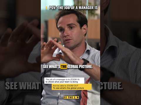 POV : The job of a manager is to zoom-in and zoom-out