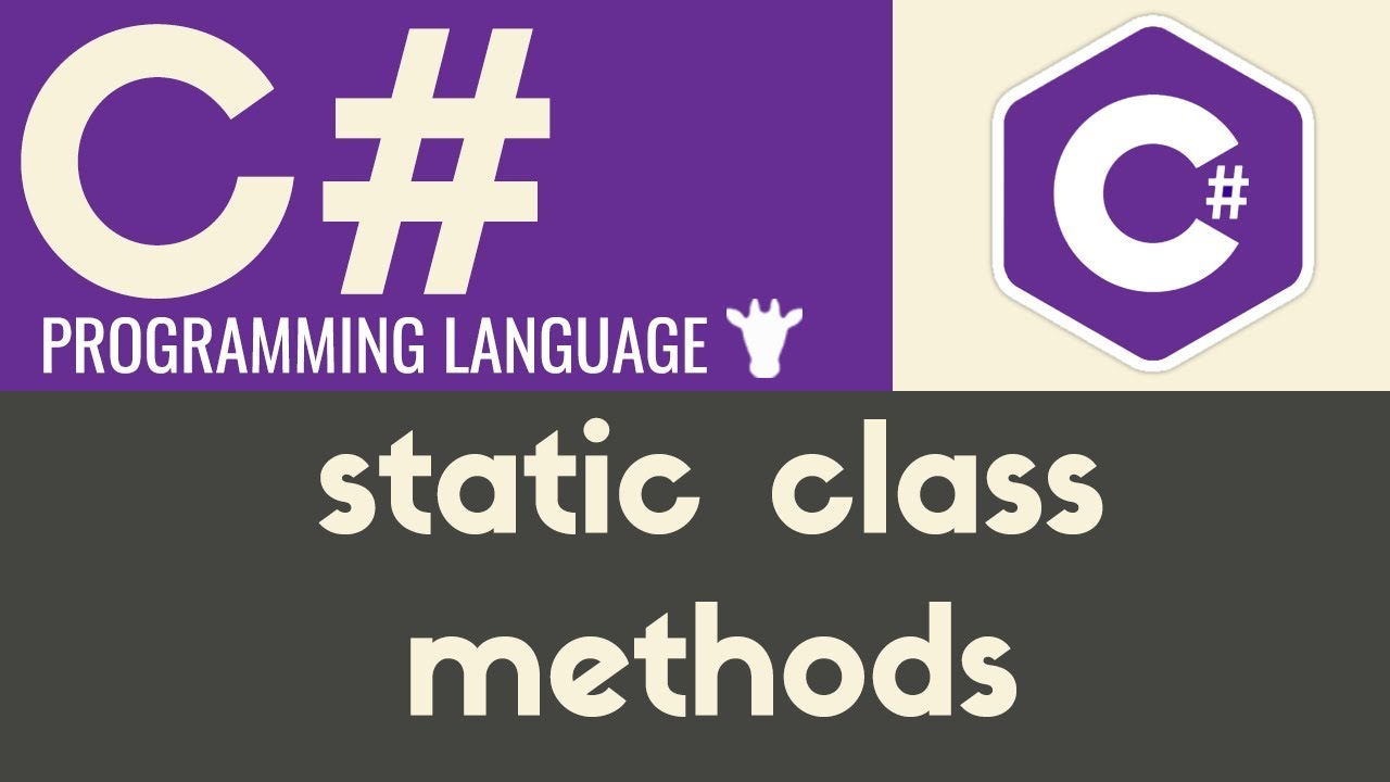 Static Methods & Classes | C# | Tutorial 30