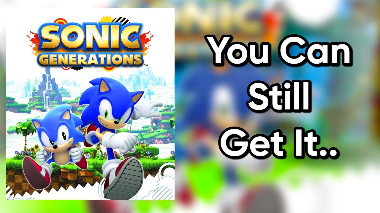 how to GET sonic generations on STEAM in 2025.. (without bundles)