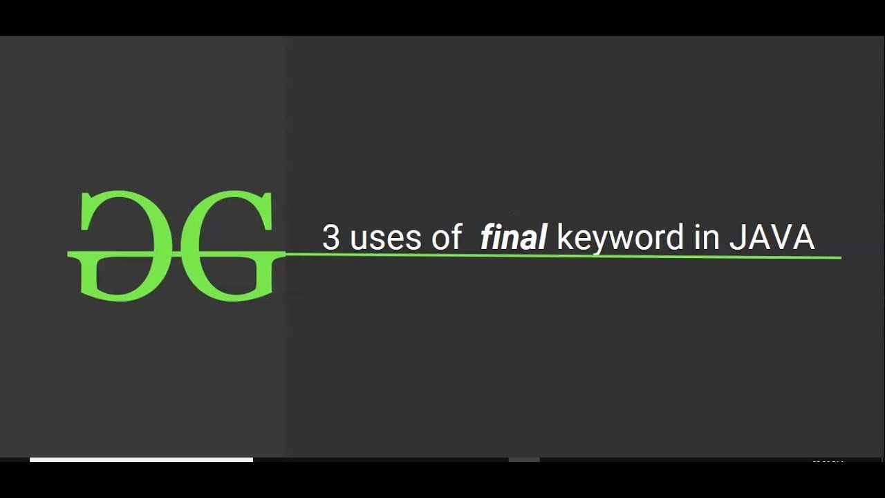 Uses of final Keyword (Java Programming) | GeeksforGeeks