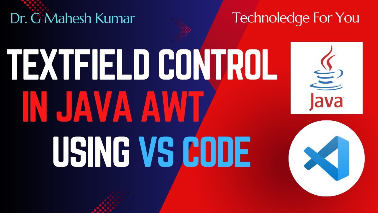 TEXTFIELD CONTROL IN JAVA AWT USING VS CODE