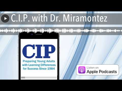 C.I.P. with Dr. Miramontez