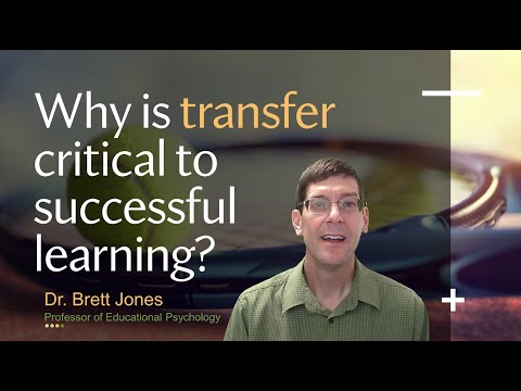 Why is Transfer Critical to Successful Learning? Ed Psych Insight Ep. 6