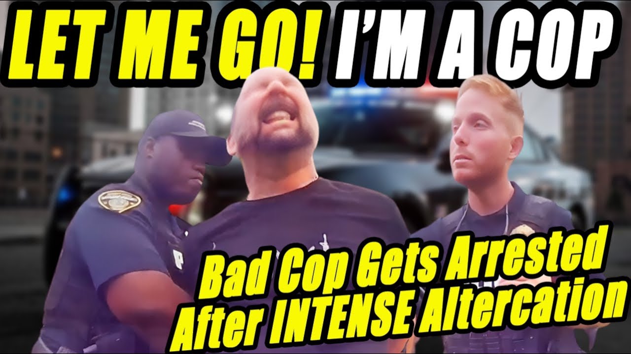 Bad Cop Gets Arrested After INTENSE Altercation