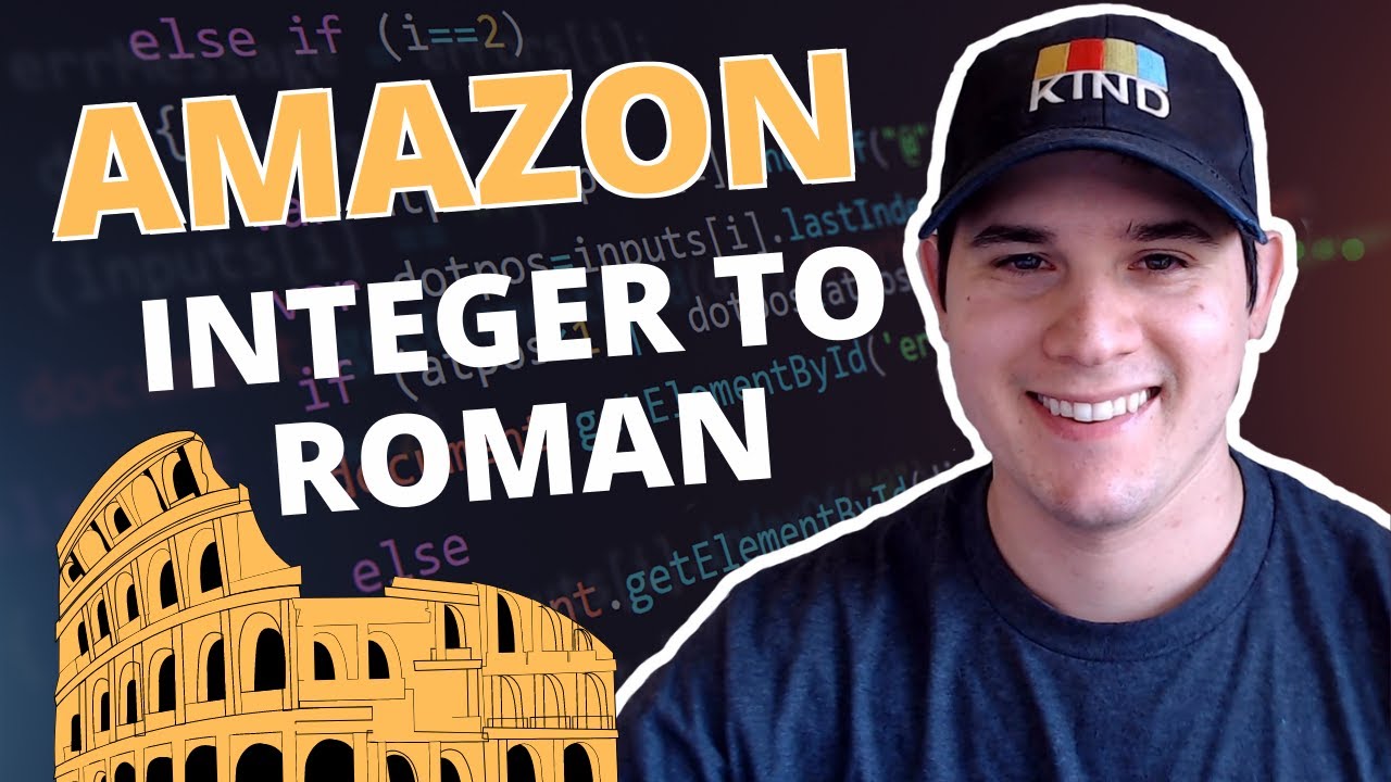 Amazon Coding Interview Question - Integer to Roman (LeetCode)