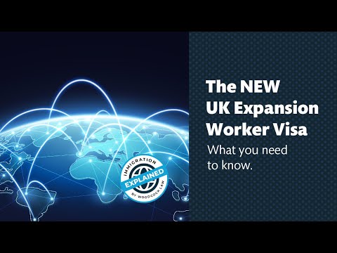 The UK Expansion Worker Visa | What Do You Need To Know | Woodcock Law