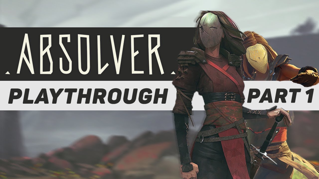 Absolver: Part 1 | Windfall (Gameplay/Walkthrough)