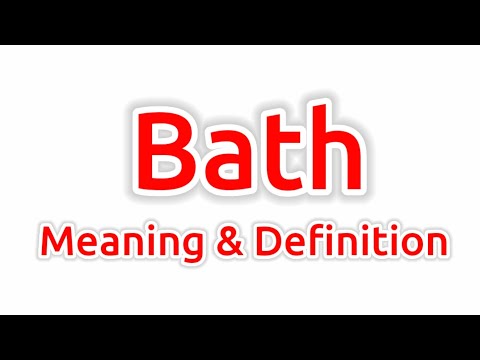 Bath Meaning | Bath Meaning In English | Meaning Of Bath | What Is The Meaning Of Bath