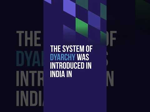 The System of Dyarchy was introduced in India in? #shorts #modernhistory #indianpolity #gs #gk