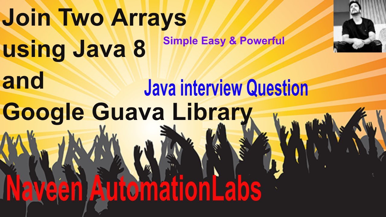 Java Interview: Join Two Arrays in Java || Simple and Powerful