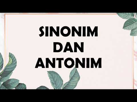 SINONIM DAN ANTONIM