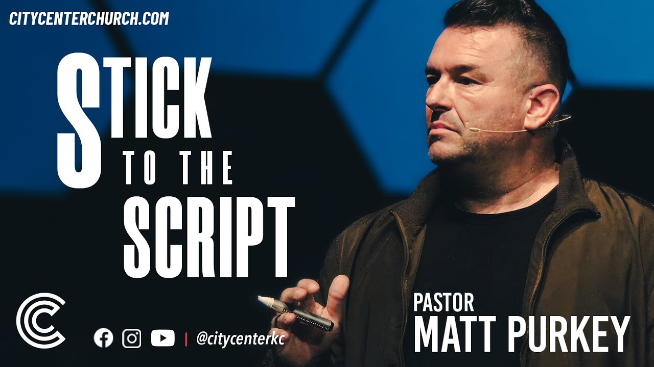 Stick To The Script - City Center Church