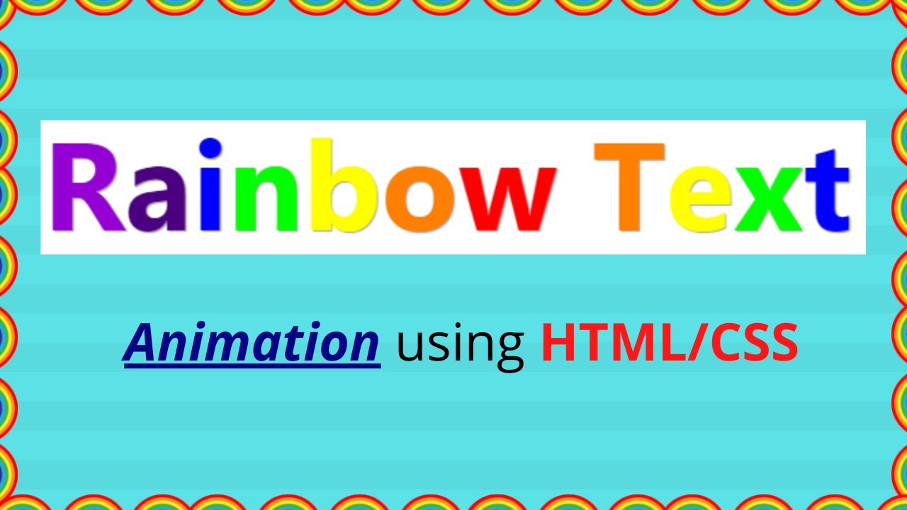 How to create an animated rainbow color text using HTML/CSS | animation using @keyframes in CSS