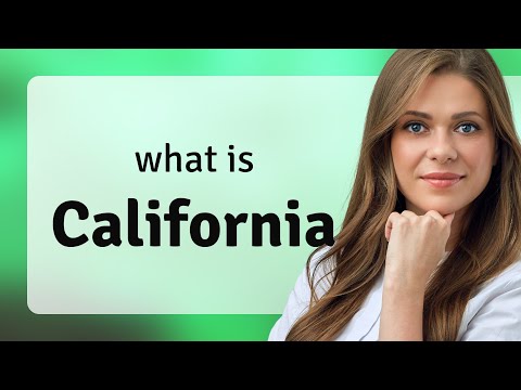 California | meaning of CALIFORNIA