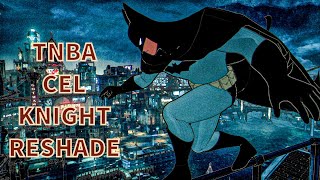 The New TNBA Series Cel Knight Reshade In Arkhamverse Is Finally Here ...