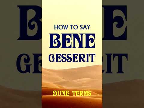 How to say DUNE words | BENE GESSERIT