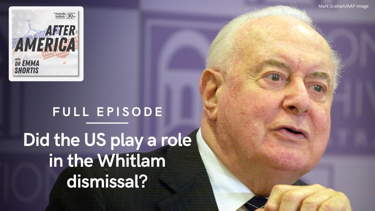 Did the US play a role in the Whitlam dismissal?