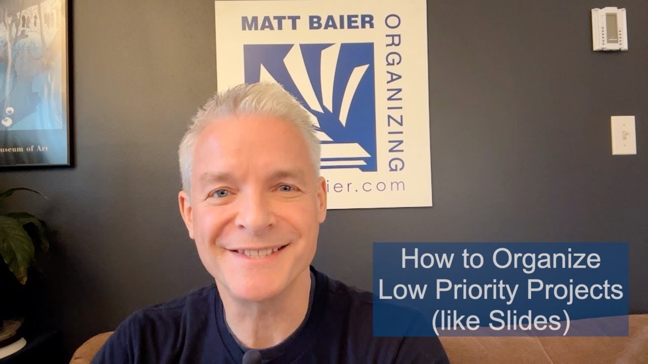 How to Organize Low Priority Projects (like Slides)