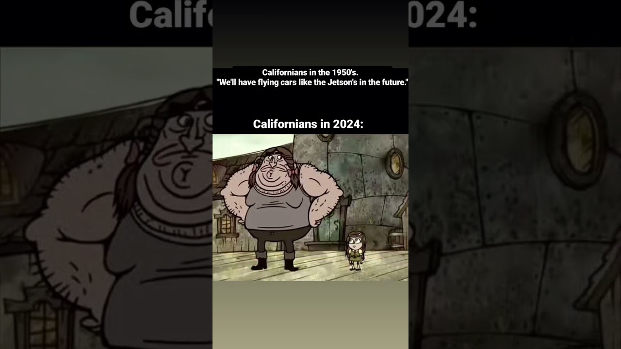 Californians be like...