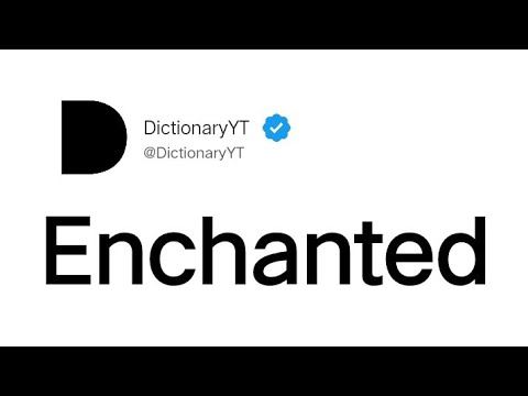Enchanted Meaning in English