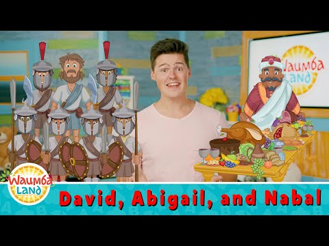 God Wants Me to Help Others—David, Abigail, and Nabal