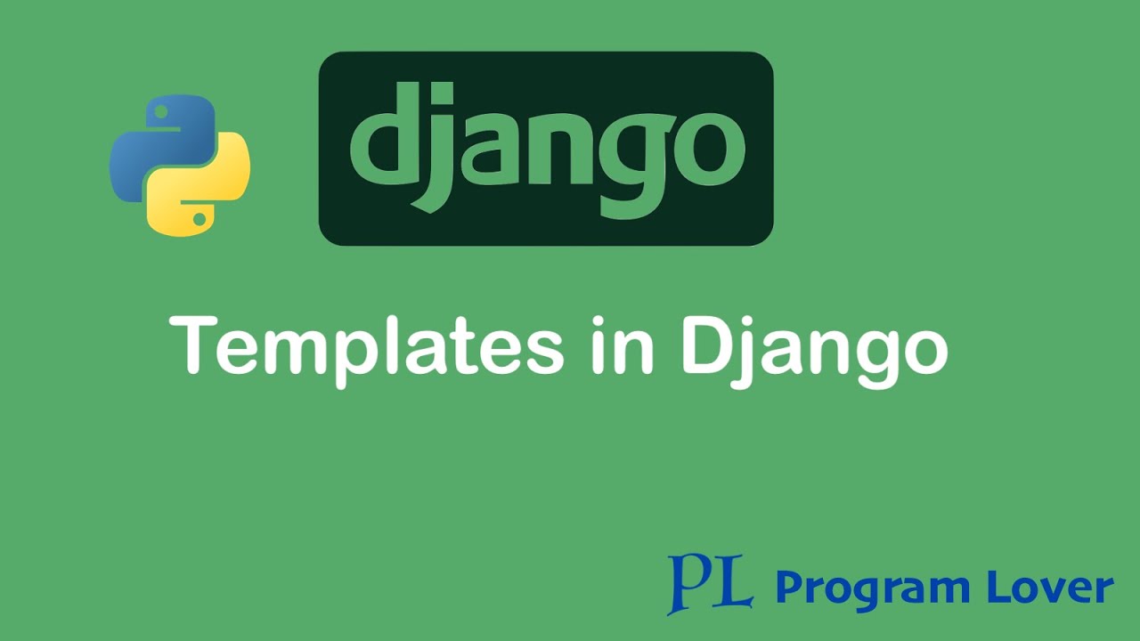 7. Templates in Django, Create new templates, Display data in Template, Template calling.