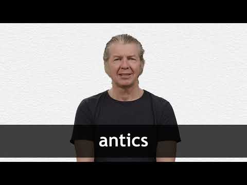 ANTICS - Definition & Translations | Collins English Dictionary