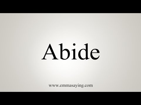How To Say Abide