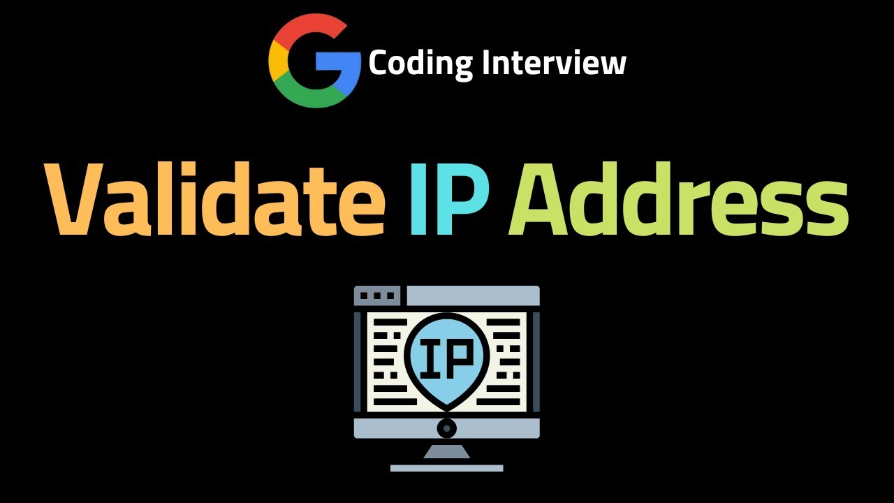 Validate IP Address - LeetCode 468 - Coding Interview Questions
