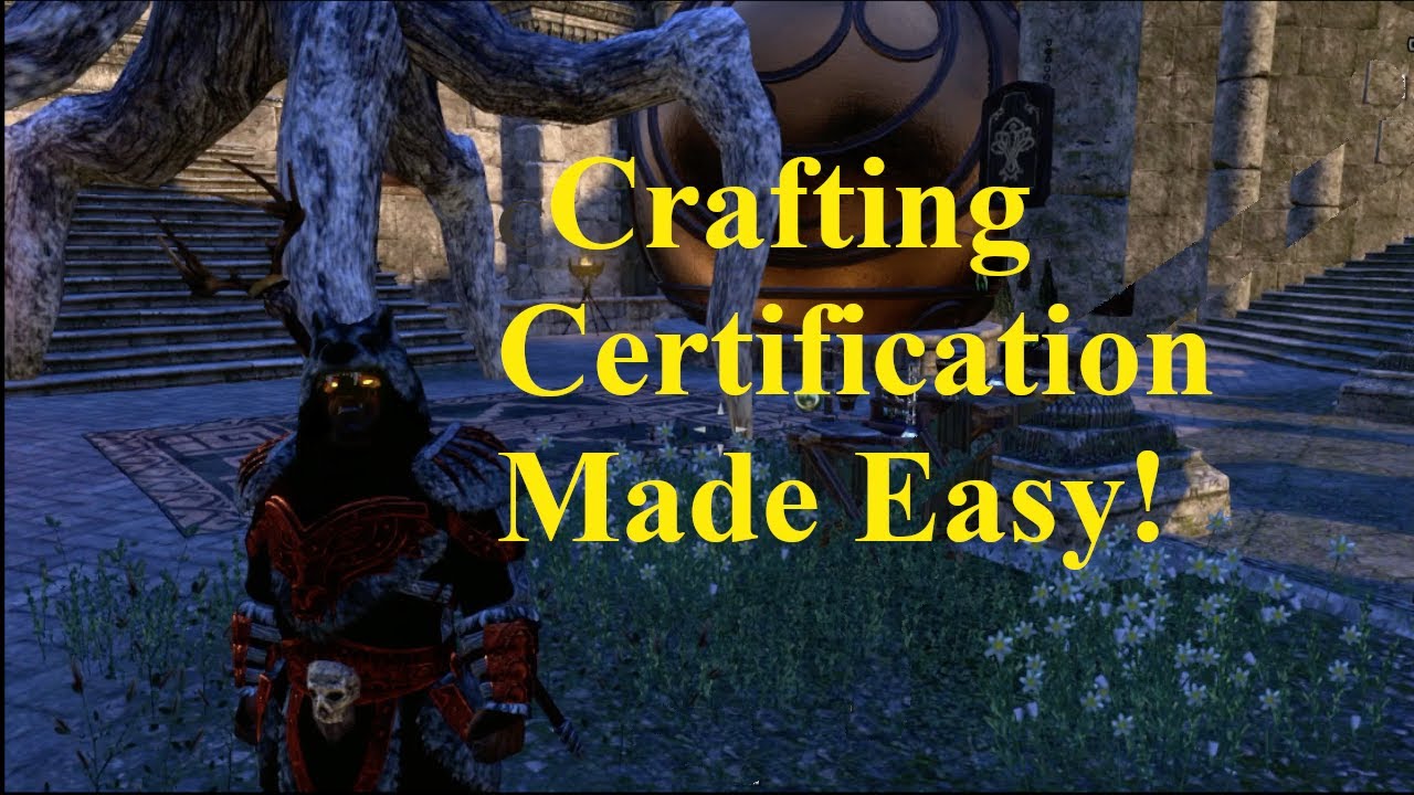 ESO crafting Certification made easy