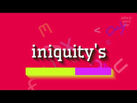 How to say "iniquity's"! (High Quality Voices)