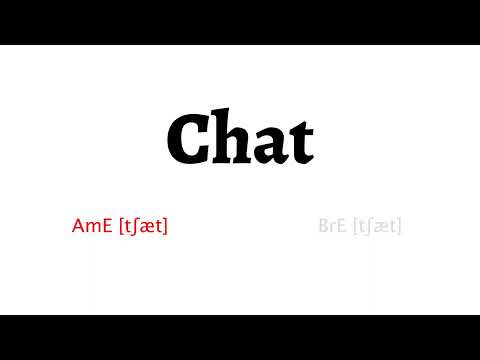 How to Pronounce chat in American English and British English