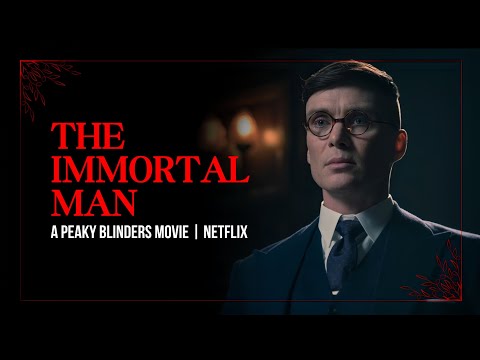 The Immortal Man | Release Date | Cillian Murphy | Netflix