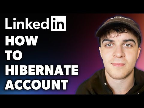 How to Hibernate LinkedIn Account (Full 2024 Guide)