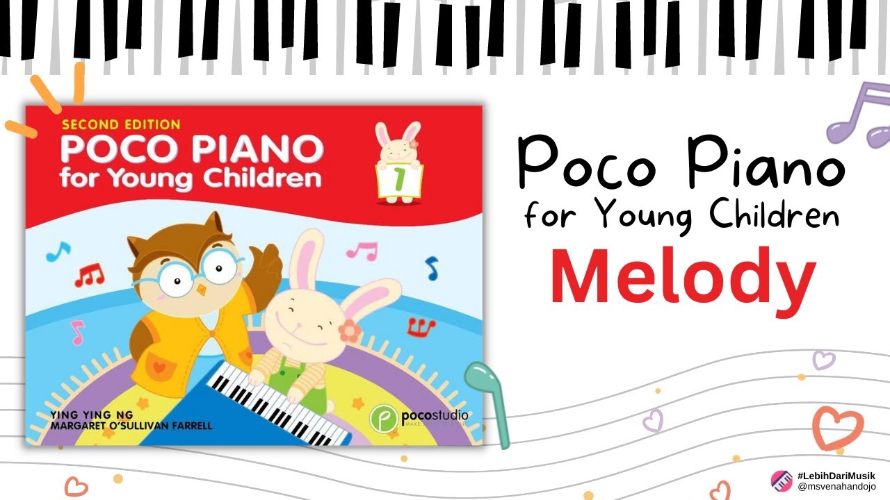 Melody from Poco Piano for Young Children Book 1 (page 38), 2nd Edition - Ying Ying Ng