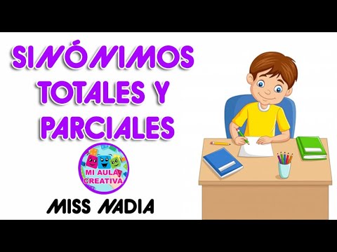 QUE SON LOS SINÓNIMOS | SINÓNIMOS TOTALES O PARCIALES #MiAulaCreativa