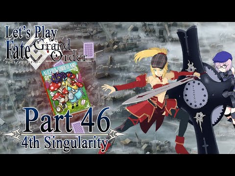 Let's Play Fate / Grand Order - Part 46 [Fourth Singularity]