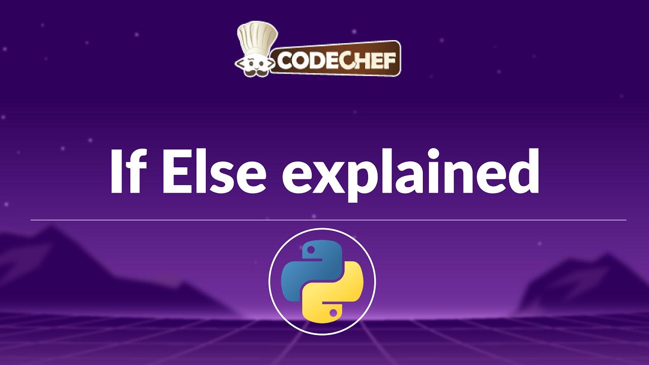 If-Else Conditions in Python Explained (with ==, !=, and, or) | Python Basics Tutorial | CodeChef