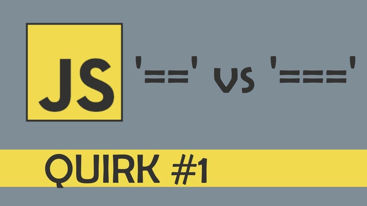 Loose equality vs strict equality in JS