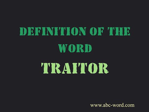 Definition of the word "Traitor"