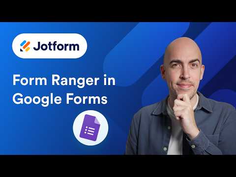 How to use Form Ranger in Google Forms | The Jotform Blog