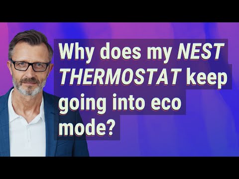 Why does my Nest Thermostat keep going into eco mode?