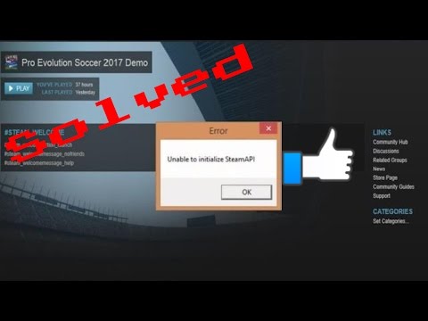 Error unable to initialize steam api pes 2018 - lasopasick