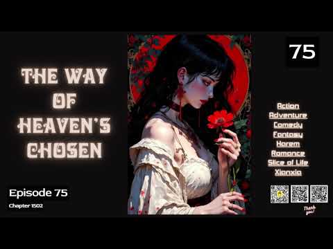 The Way of Heaven’s Chosen Episode 75 Audio Han Li's Immortal Journey Audiobook