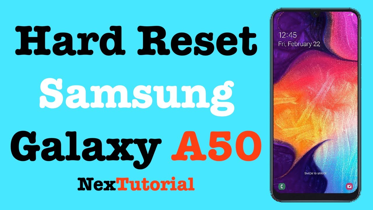 How to Factory Reset Samsung Galaxy A50 UPDATED | Hard Reset Samsung Galaxy A50 | NexTutorial